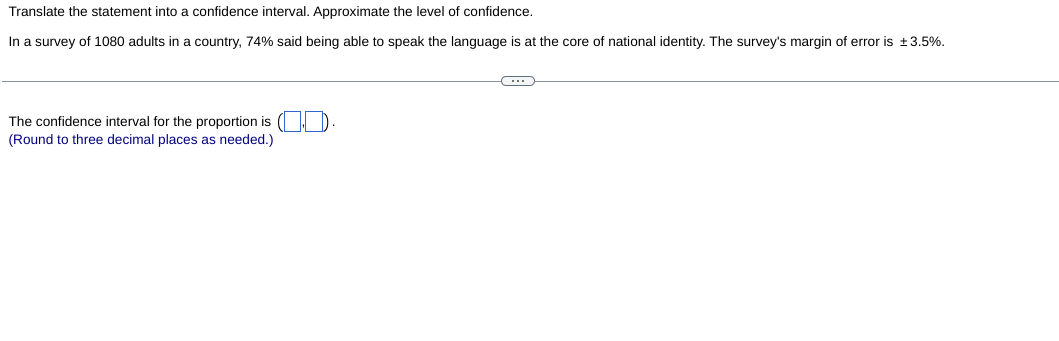 Solved Translate the statement into a confidence interval. | Chegg.com