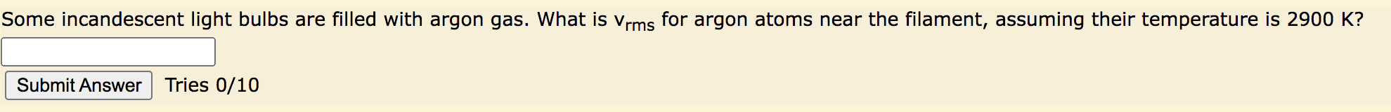 Solved Some incandescent light bulbs are filled with argon | Chegg.com