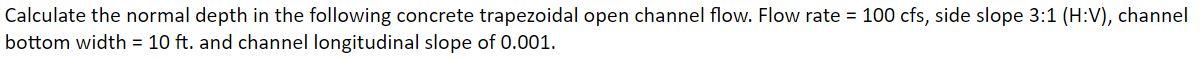 Solved Calculate the normal depth in the following concrete | Chegg.com