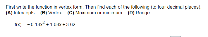 Solved First write the function in vertex form. Then find | Chegg.com