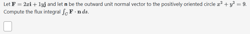 Solved Let F=2xi+1yj ﻿and let n be ﻿the outward unit normal | Chegg.com