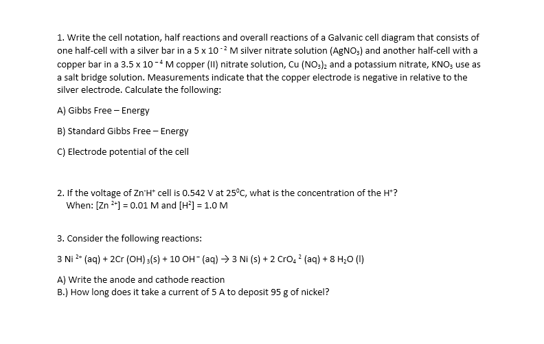 Solved 1. Write the cell notation, half reactions and | Chegg.com