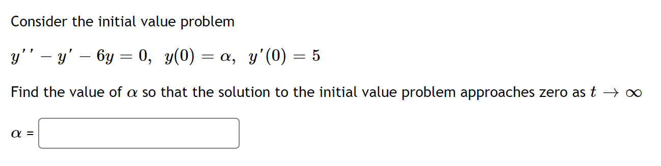 Solved Consider the initial value problem y” – y’ – 6y = 0, | Chegg.com
