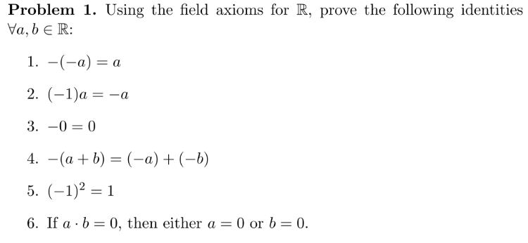 Solved 1. Using the field axioms for R, prove the following | Chegg.com