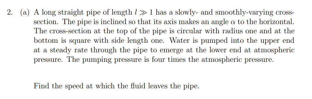 Solved 2. (a) A long straight pipe of length 1 » 1 has a | Chegg.com