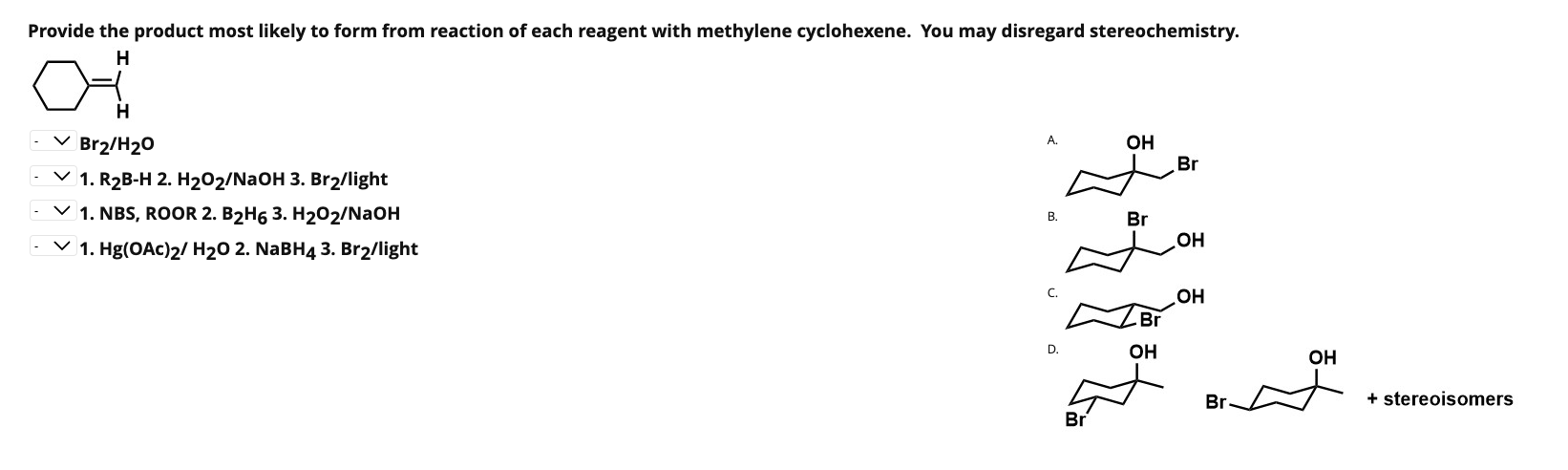 Solved Br2/H2O 1. R2 B−H 2. H2O2/NaOH 3. Br2 /light 1. NBS, | Chegg.com