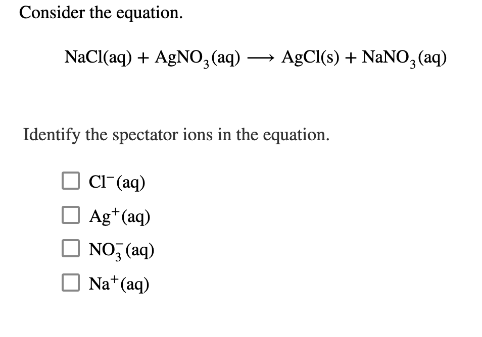 Solved Consider the equation NaCl(aq)AgNO3 (aq) | Chegg.com