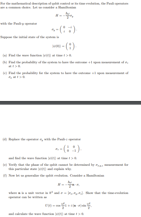 Solved For the mathematical description of qubit control or | Chegg.com