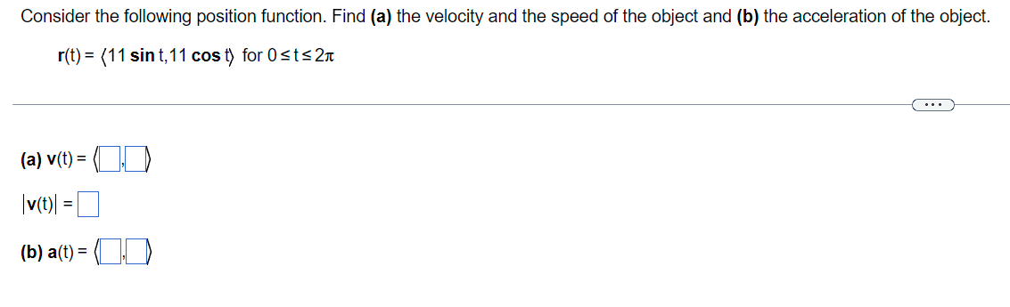 Solved Consider the following position function. Find (a) | Chegg.com