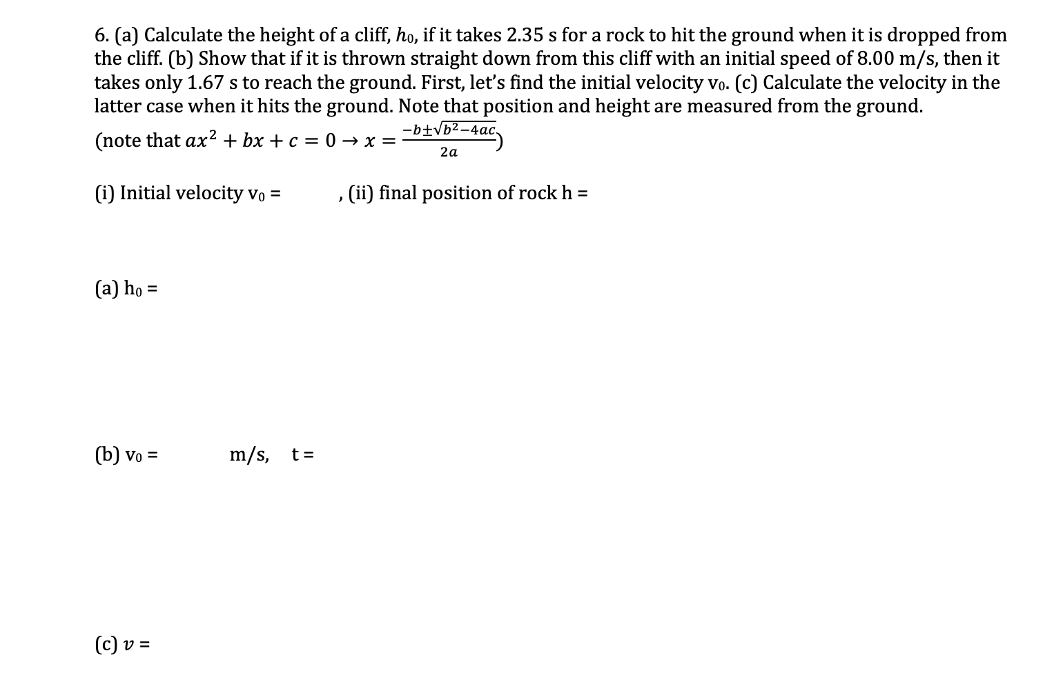 Solved 6. (a) Calculate the height of a cliff, h0, if it | Chegg.com