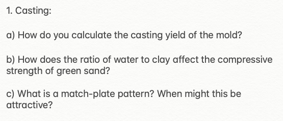 Solved 1. Casting: a) How do you calculate the casting yield | Chegg.com
