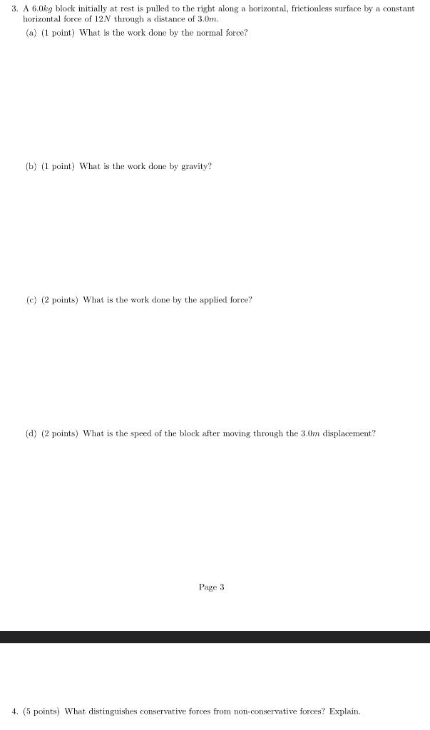 Solved 3. A 6.0 kg block initially at rest is pulled to the | Chegg.com