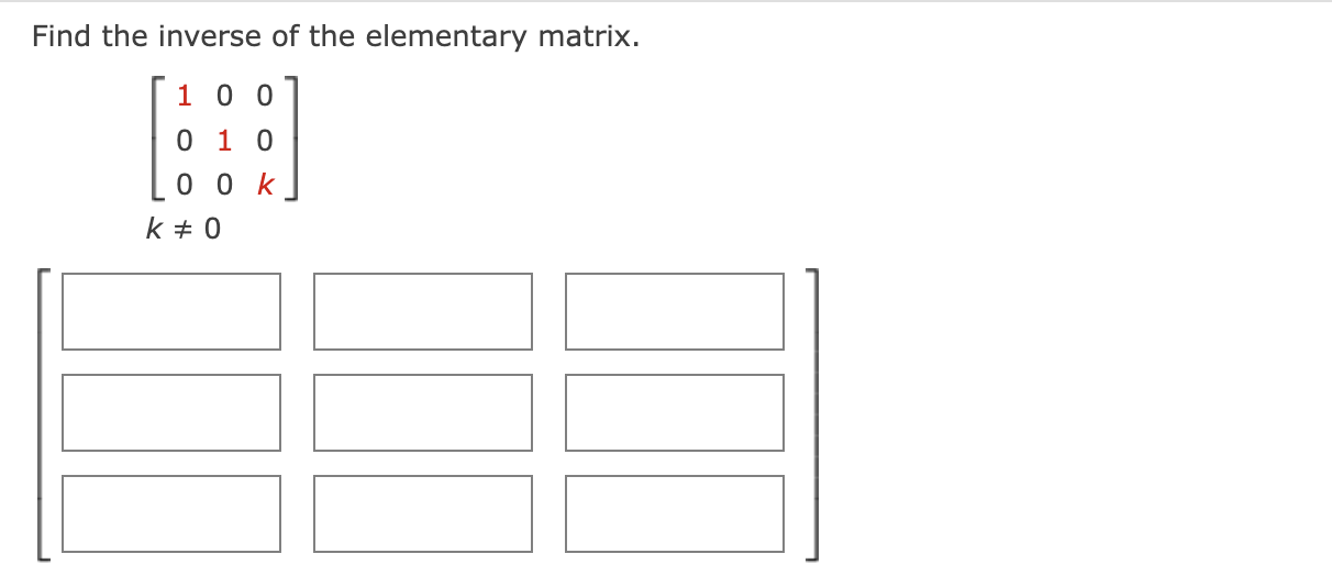 Solved Find the inverse of the elementary matrix. | Chegg.com