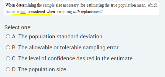 Solved When determining the sample size necessary for | Chegg.com