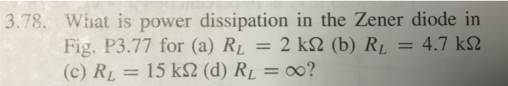 Solved 78. Wiat is power dissipation in the Zener diode in | Chegg.com