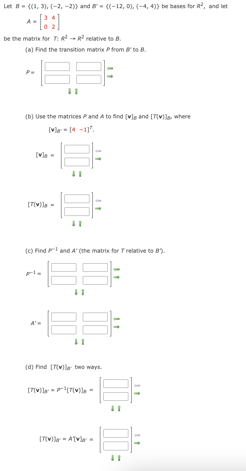 Solved Let B={(1,3),(−2,−2)} and B′={(−12,0),(−4,4)} be | Chegg.com