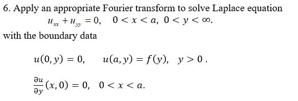 Solved 6. Apply an appropriate Fourier transform to solve | Chegg.com