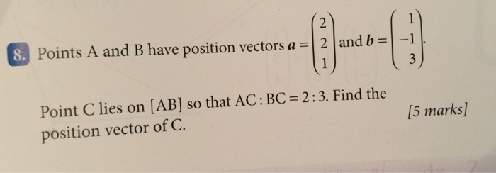 Solved Points A and B have position vectors a = | 2 | and b | Chegg.com