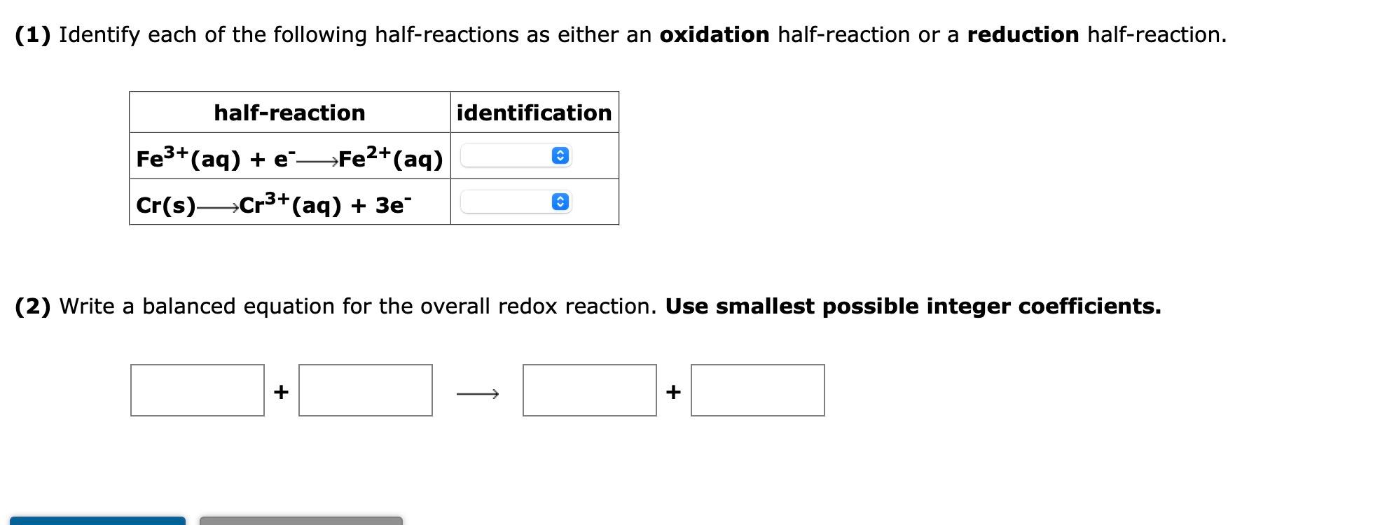 Solved (1) Identify each of the following half-reactions as | Chegg.com