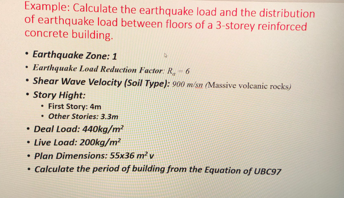 Solved Example: Calculate the earthquake load and the | Chegg.com