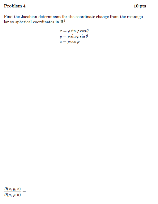 Solved Find the Jacobian determinant for the coordinate | Chegg.com