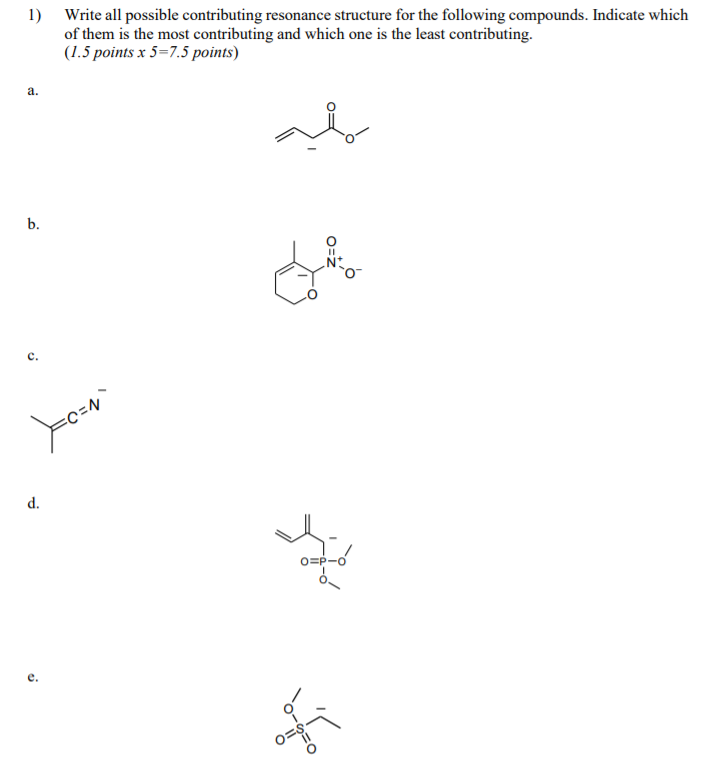 Solved 1) Write all possible contributing resonance | Chegg.com