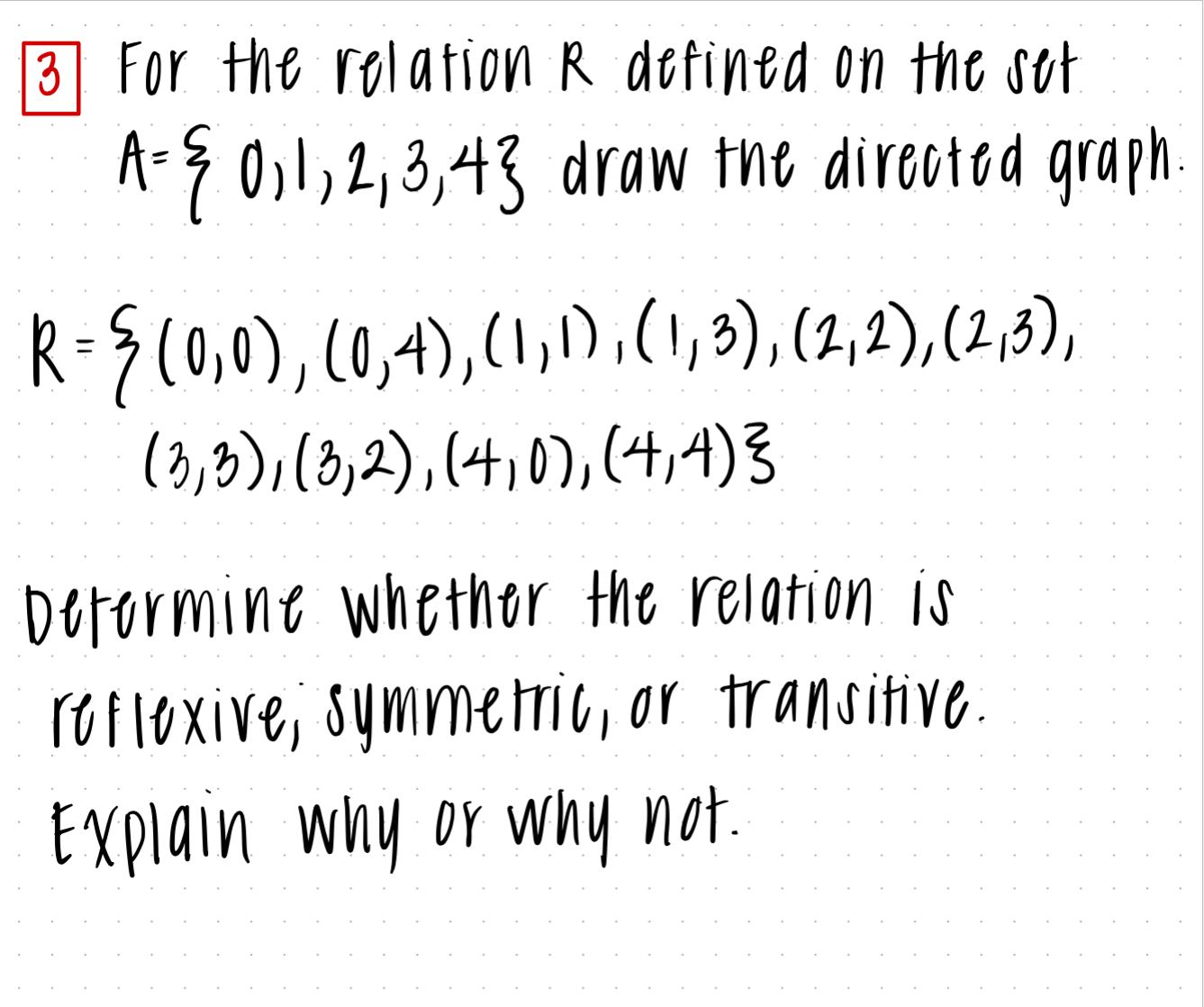 Solved 3 For the relation R defined on the set A={0,1,2,3,4} | Chegg.com