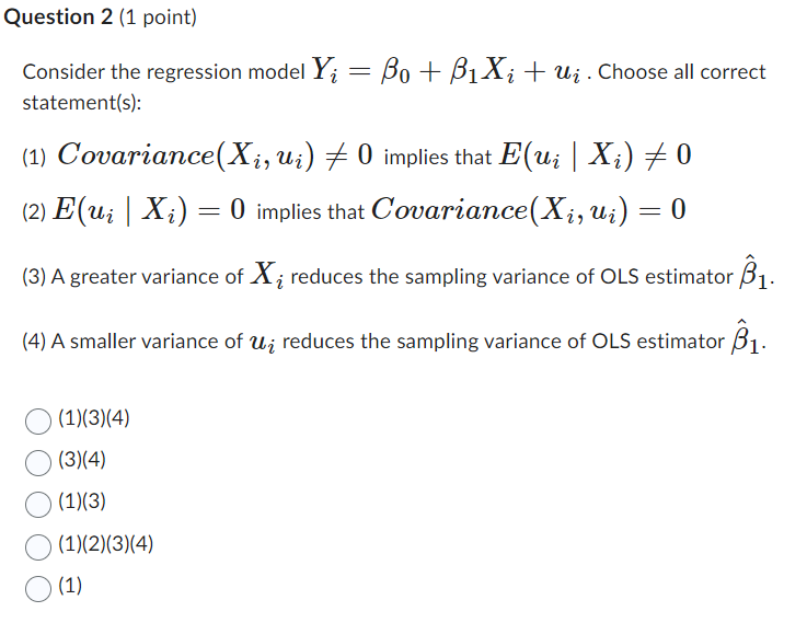 Solved Consider the regression model Yi=β0+β1Xi+ui. Choose | Chegg.com