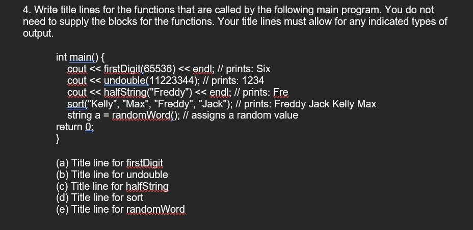 Solved 4. Write title lines for the functions that are | Chegg.com