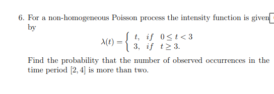 Solved For a non-homogeneous Poisson process the intensity | Chegg.com