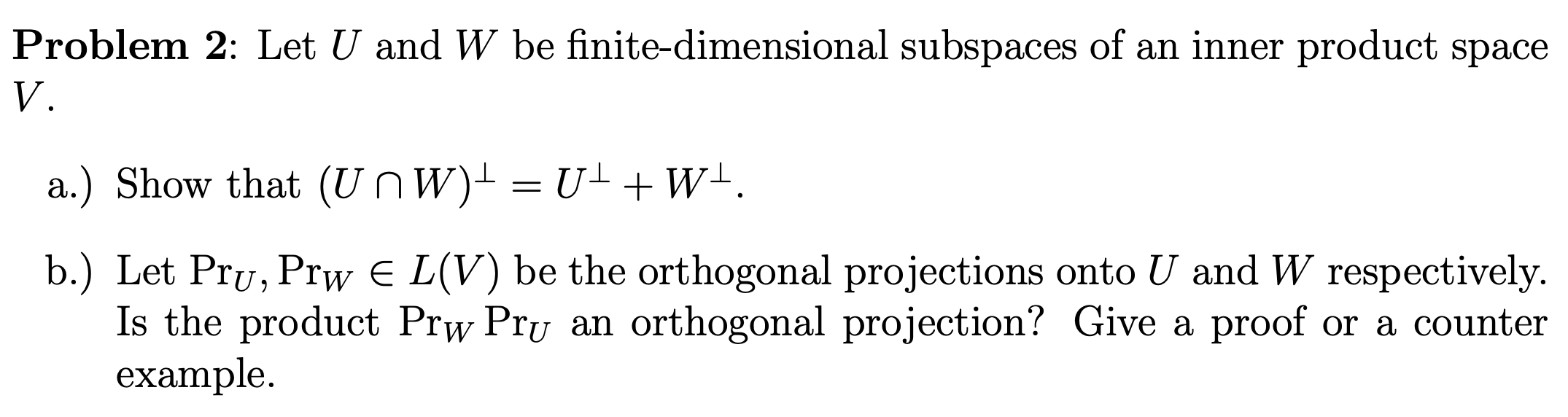 Solved Problem 2: Let U ﻿and W ﻿be finite-dimensional | Chegg.com