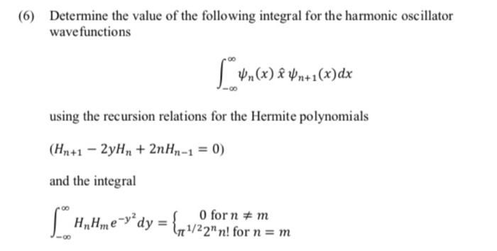 Solved Determine the value of the following integral for the | Chegg.com