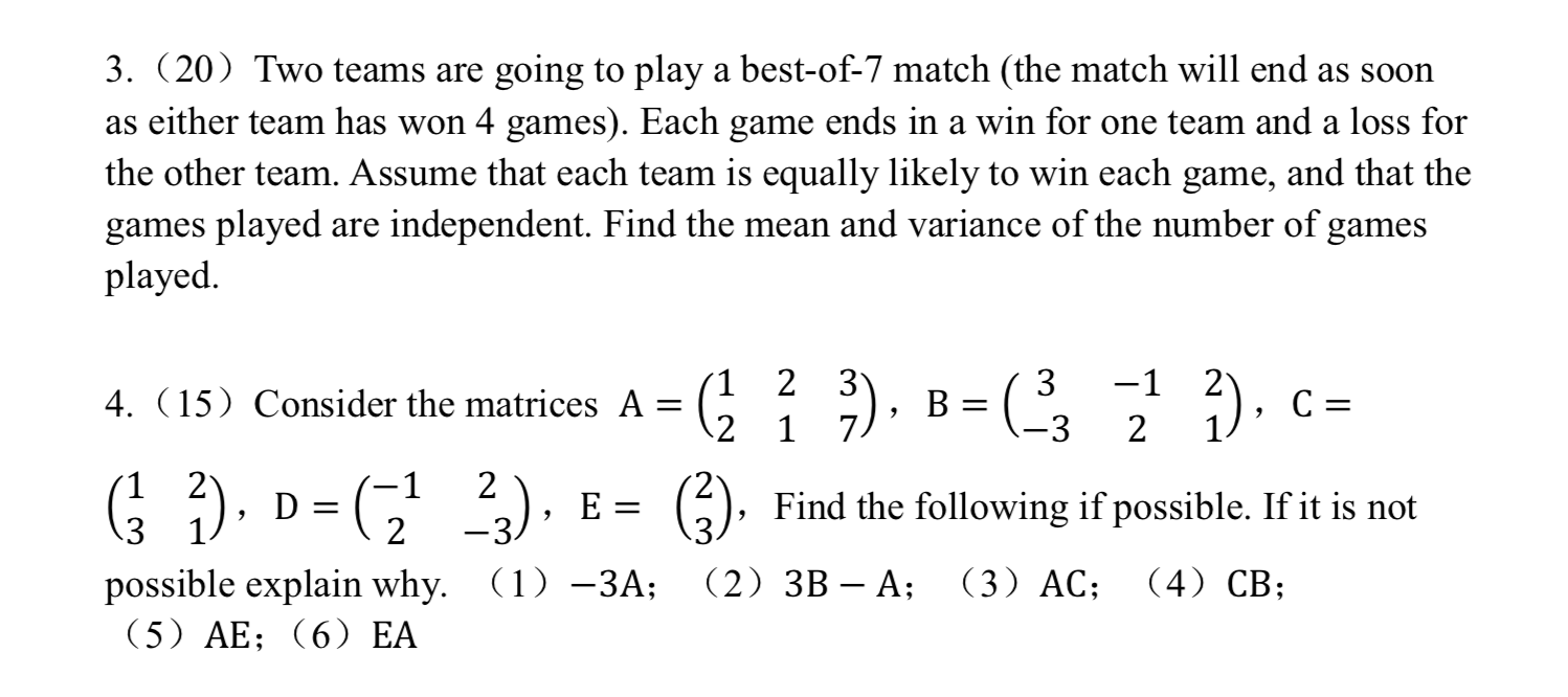 Solved 3. (20) Two teams are going to play a best-of-7 match | Chegg.com