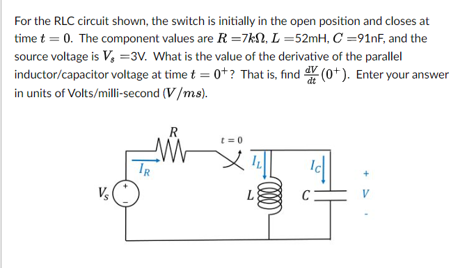 Solved For the RLC circuit shown, the switch is initially in | Chegg.com