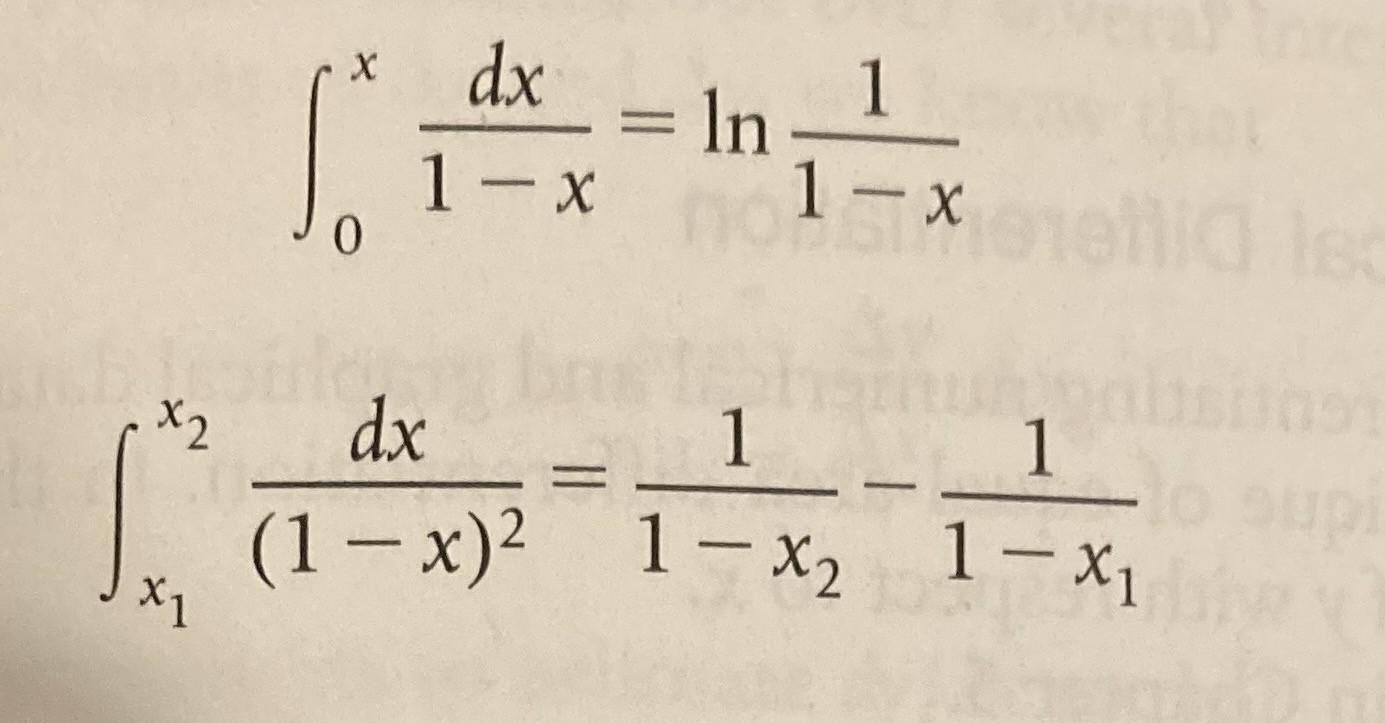 Solved ∫0x1−xdx=ln1−x1 ∫x1x2(1−x)2dx=1−x21−1−x11 | Chegg.com