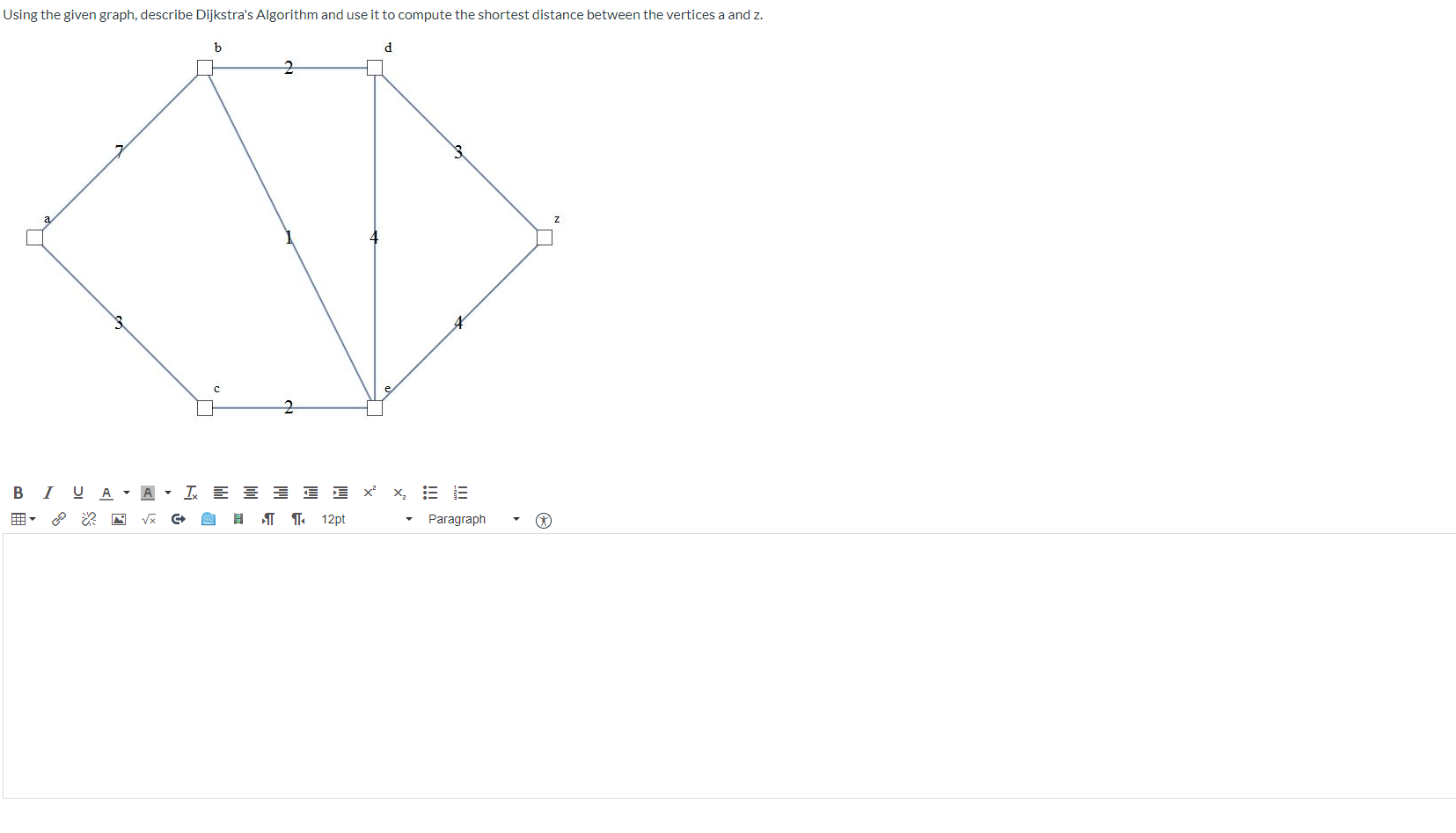 Solved Using the given graph, describe Dijkstra's Algorithm | Chegg.com