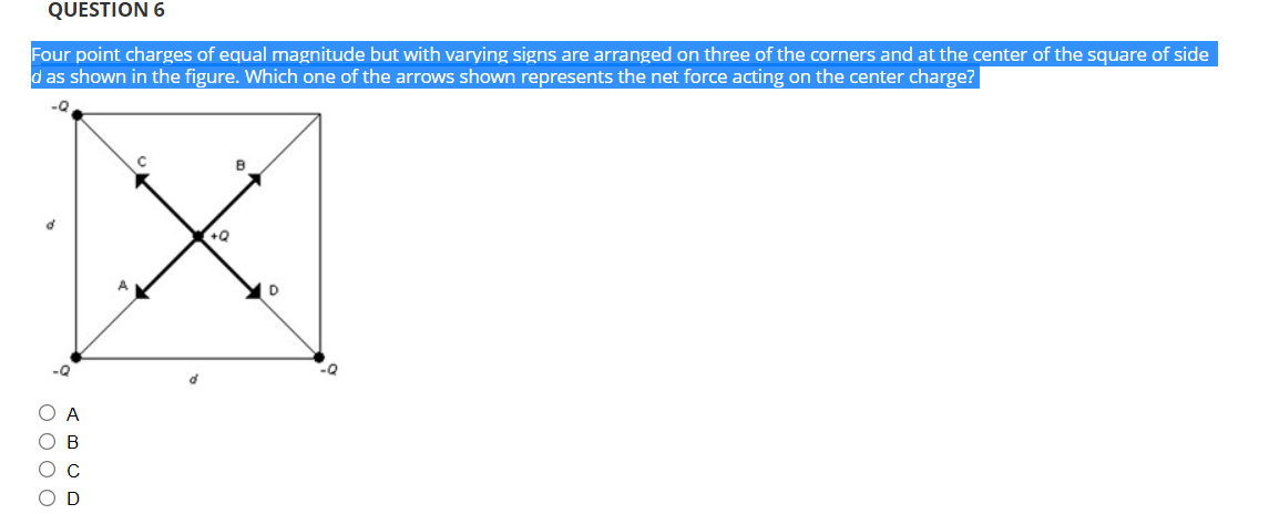 Solved QUESTION 6 Four point charges of equal magnitude but | Chegg.com