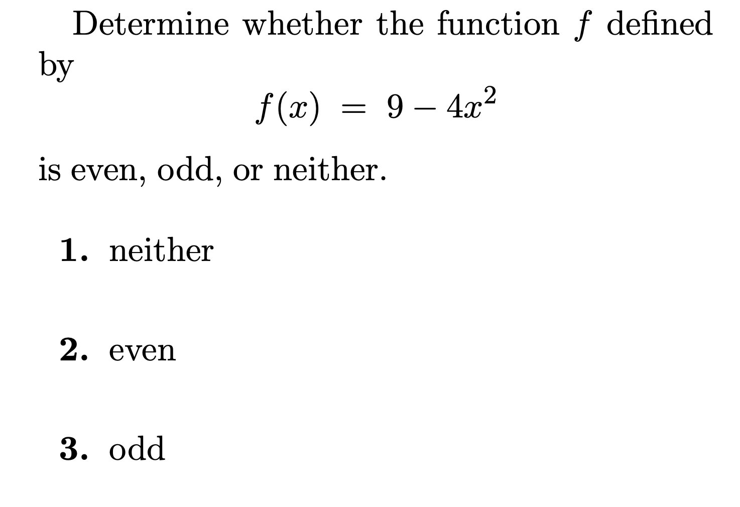 Solved Determine whether the function f | Chegg.com