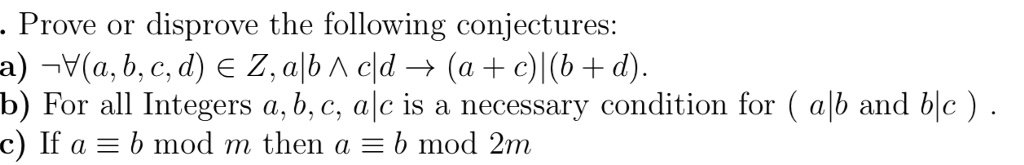 Solved Prove or disprove the following conjectures: b) For | Chegg.com