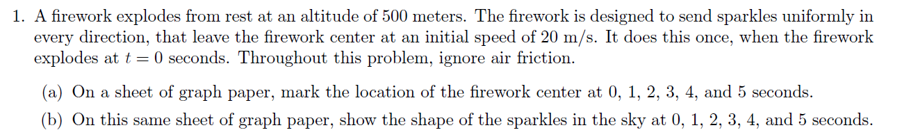 Solved 1. A firework explodes from rest at an altitude of | Chegg.com