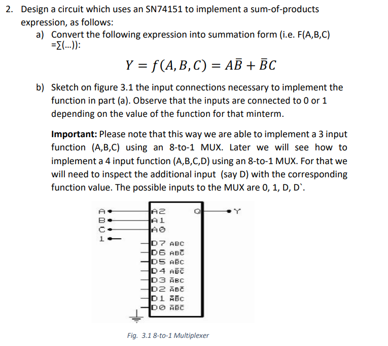 Solved 2. Design a circuit which uses an SN74151 to | Chegg.com