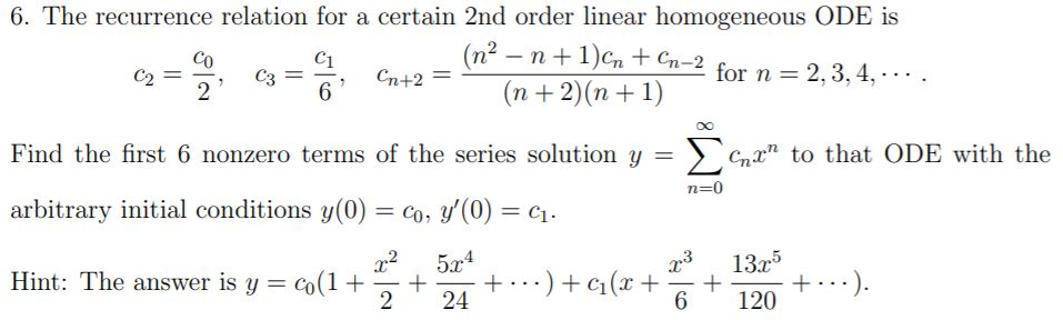 Solved 6. The recurrence relation for a certain 2nd order | Chegg.com