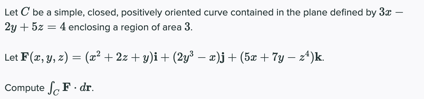 Solved Let C be a simple, closed, positively oriented curve | Chegg.com