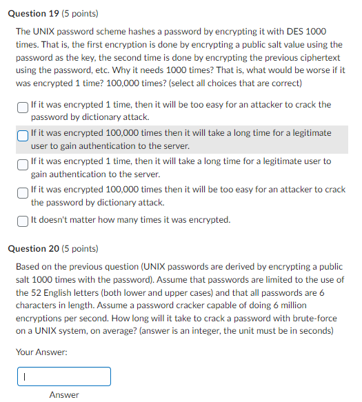 Solved The Unix Password Scheme Hashes A Password By