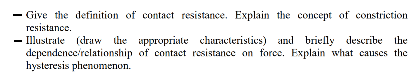 Solved - Give the definition of contact resistance. Explain | Chegg.com