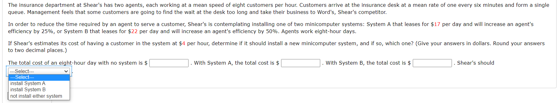 Solved queue. Management feels that some customers are going | Chegg.com