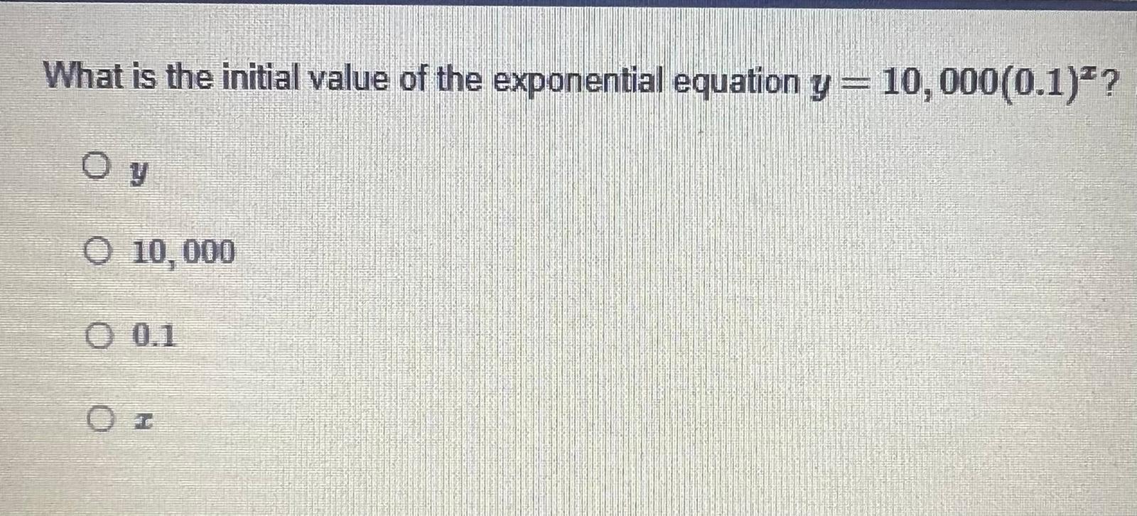 Solved What is the initial value of the exponential equation | Chegg.com