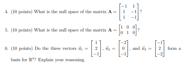 Solved 4. (10 points) What is the null space of the matrix | Chegg.com