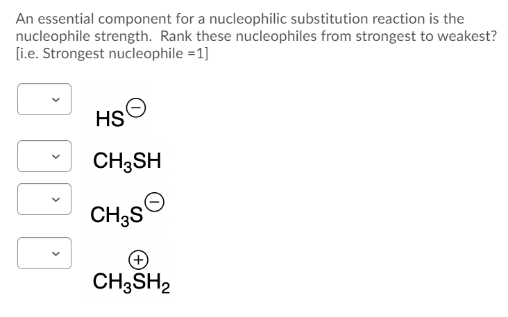 Solved An essential component for a nucleophilic | Chegg.com