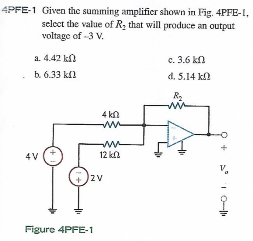 Solved 4PFE-1 Given the summing amplifier shown in Fig. | Chegg.com
